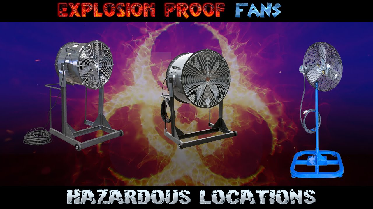 Explosion Proof Fans Reduce Accumulated Hazardous Substances - YouTube