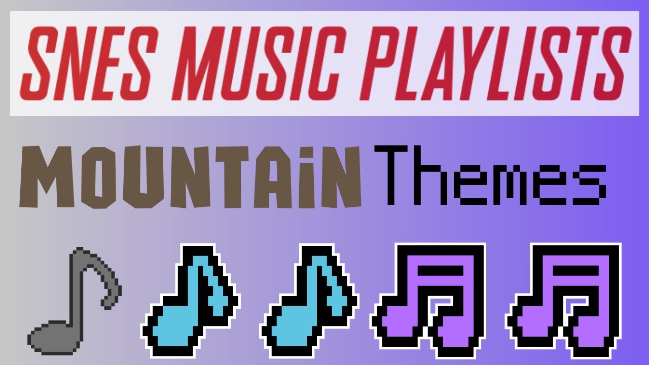 SNES Music Playlists - Mountain Themes - YouTube