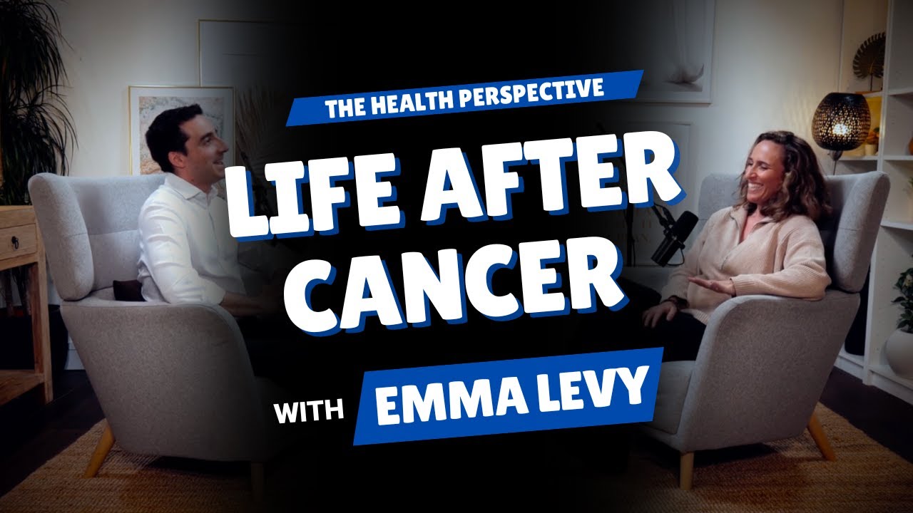 Life After Cancer: How to Overcome Fear & Live Fully | Emma Levy ...