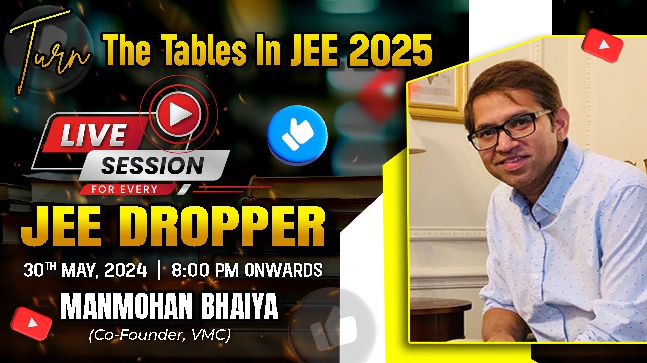 "Don't Miss: Exclusive Live Session with Manmohan Bhaiya for every JEE ...