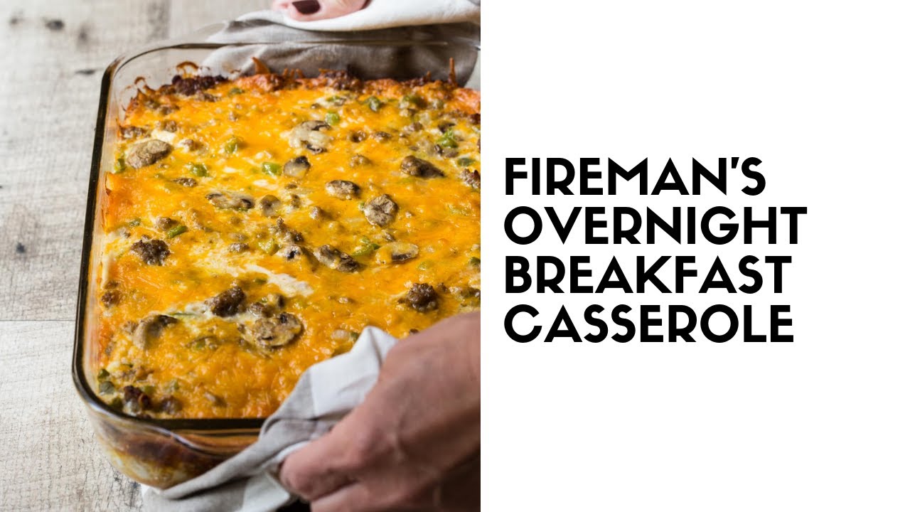 Fireman's Overnight Breakfast Casserole - YouTube
