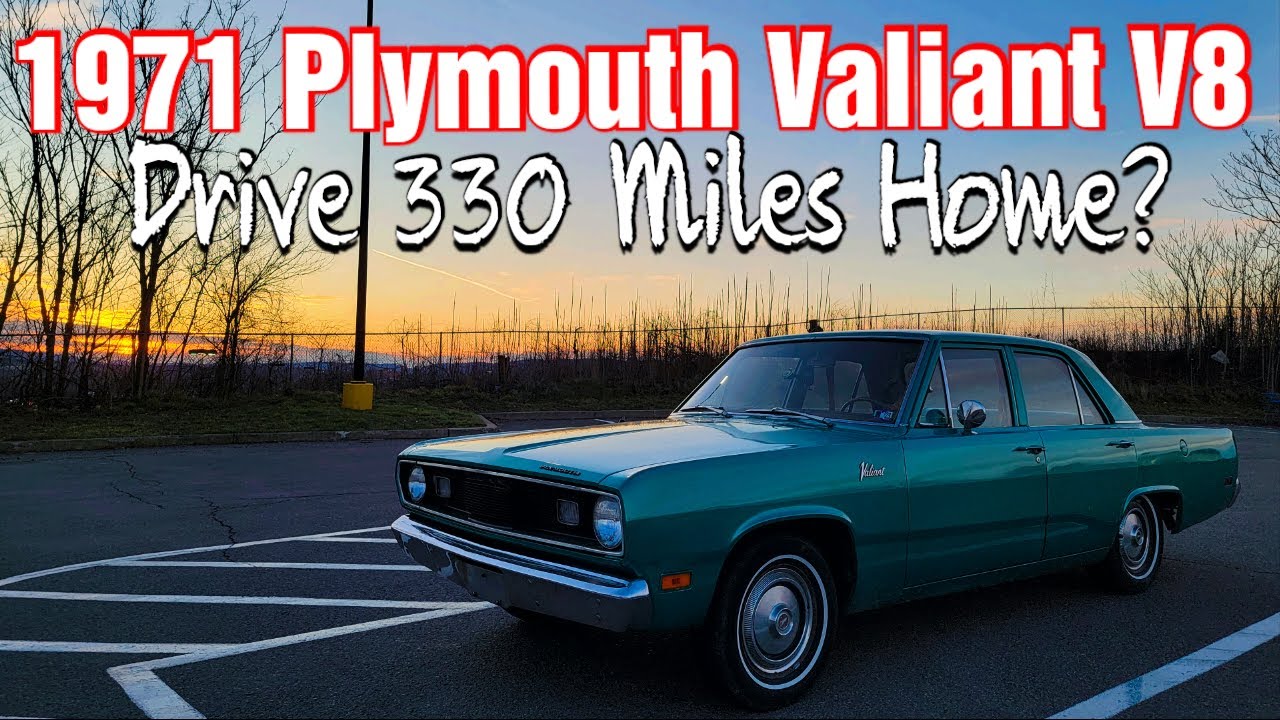 1971 Plymouth Valiant 7hrs away: MAKE IT, OR BREAK IT? - Episode 4 ...