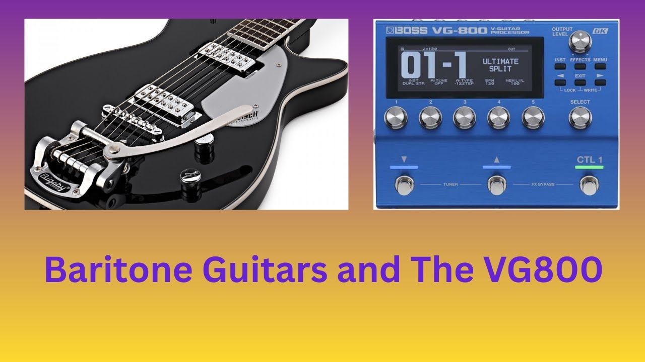 VG800 Presets and a Baritone Guitar - YouTube