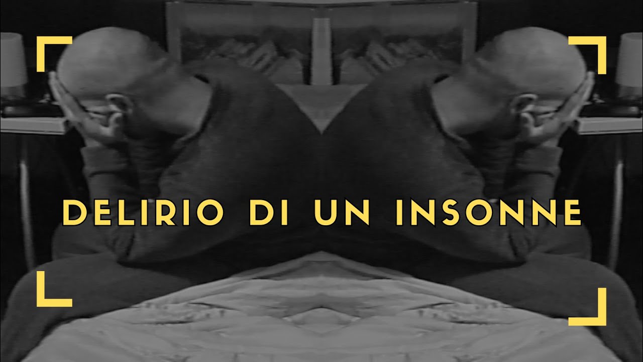 Delirio di un Insonne - YouTube