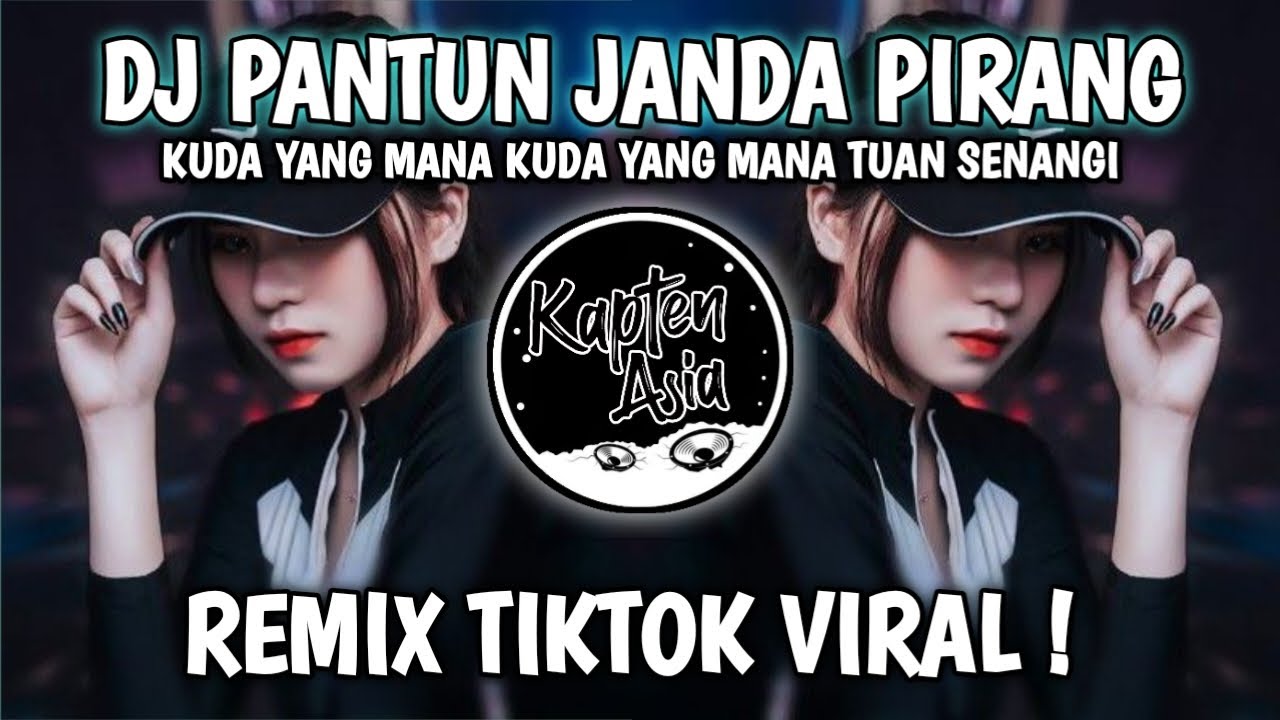 DJ PANTUN JANDA PIRANG | KUDA YANG MANA KUDA YANG MANA TUAN SENANGI ...