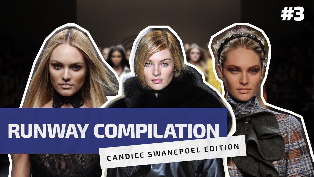 Candice Swanepoel: HF RUNWAY COMPILATION | PT. 3 - YouTube
