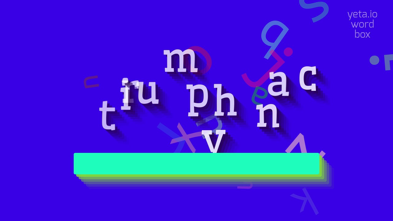 How to say "triumphancy"! (High Quality Voices) - YouTube