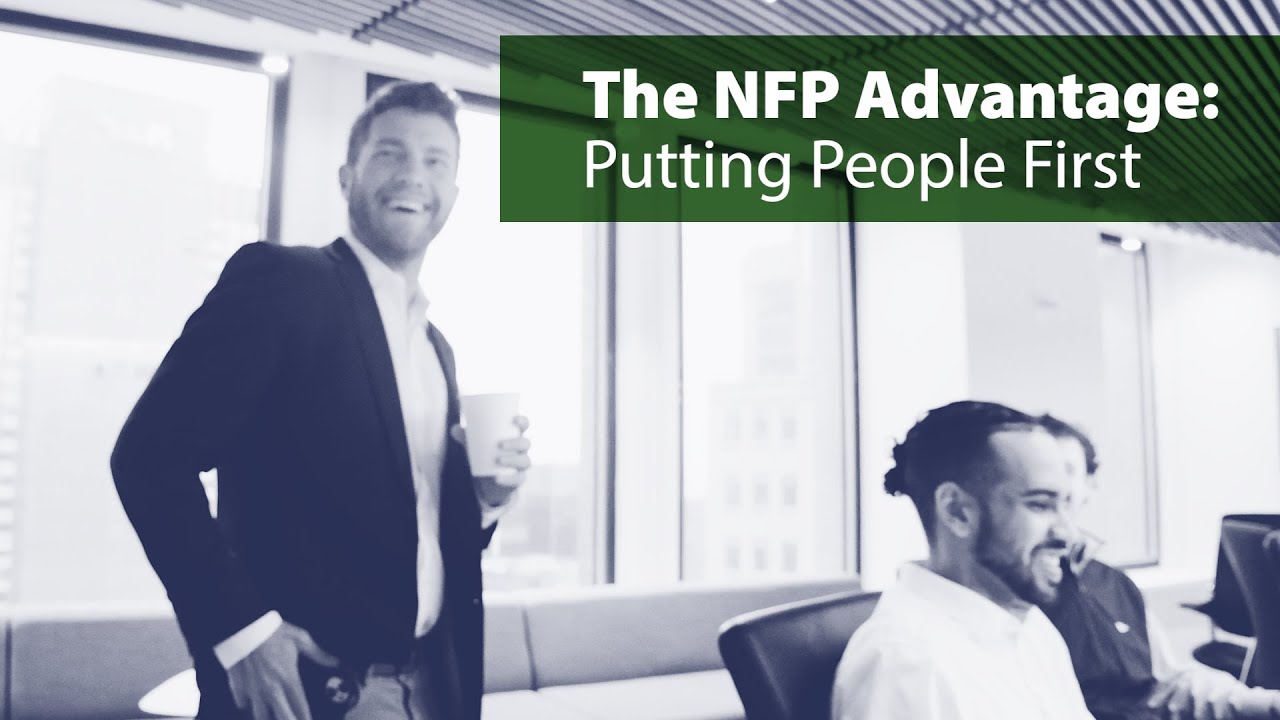 The NFP Advantage: Putting People First - YouTube