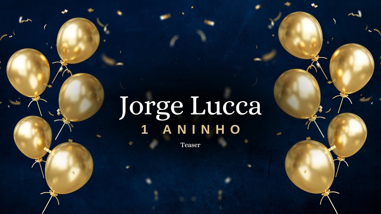 Teaser 1 Ano Jorge Lucca - YouTube