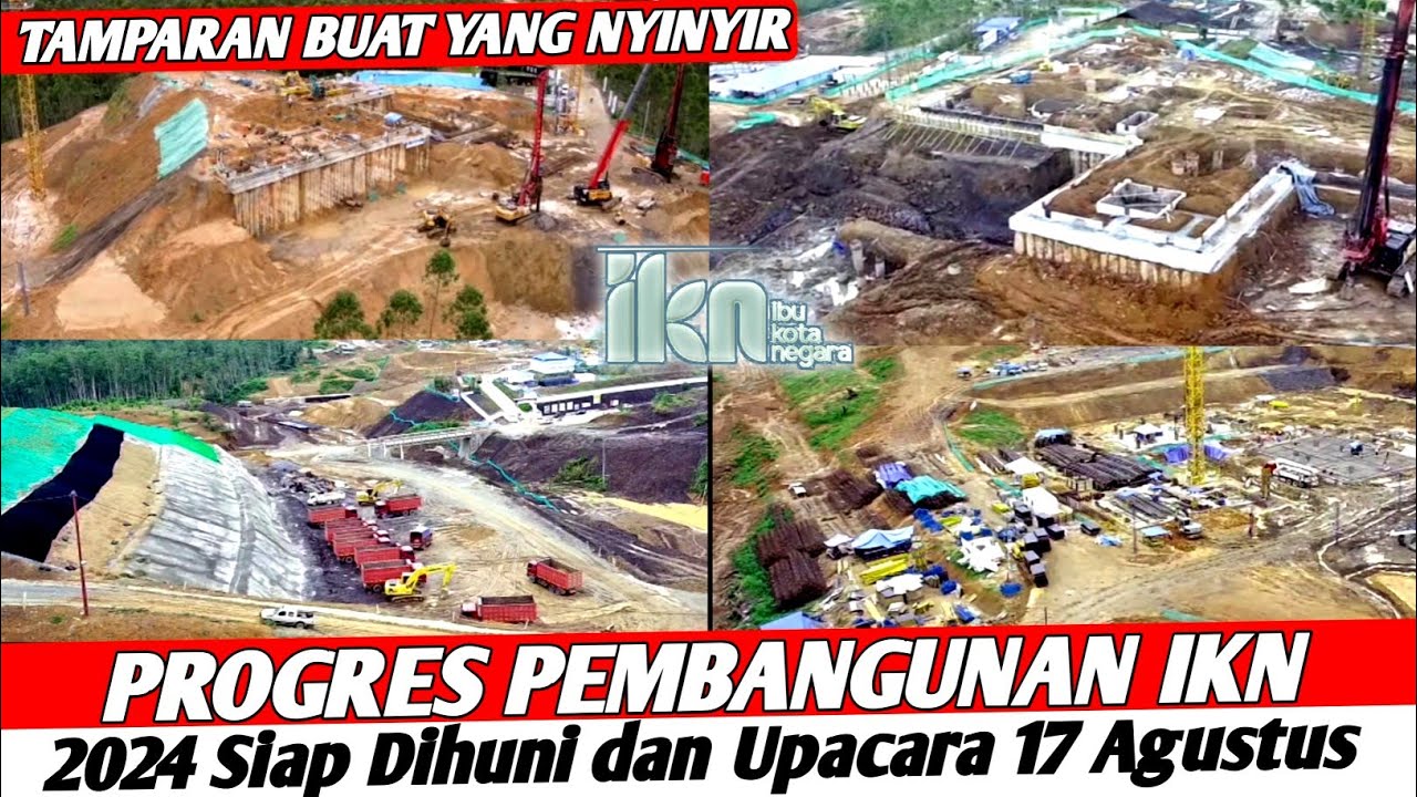 IKN HARI INI‼️ Progres Pembangunan IKN Tak Bisa Dipandang Sebelah Mata ...