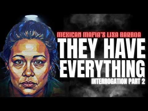 From Silence to Damage Control — Mexican Mafia's Secretary Lisa Barboa Interrogation Part 2