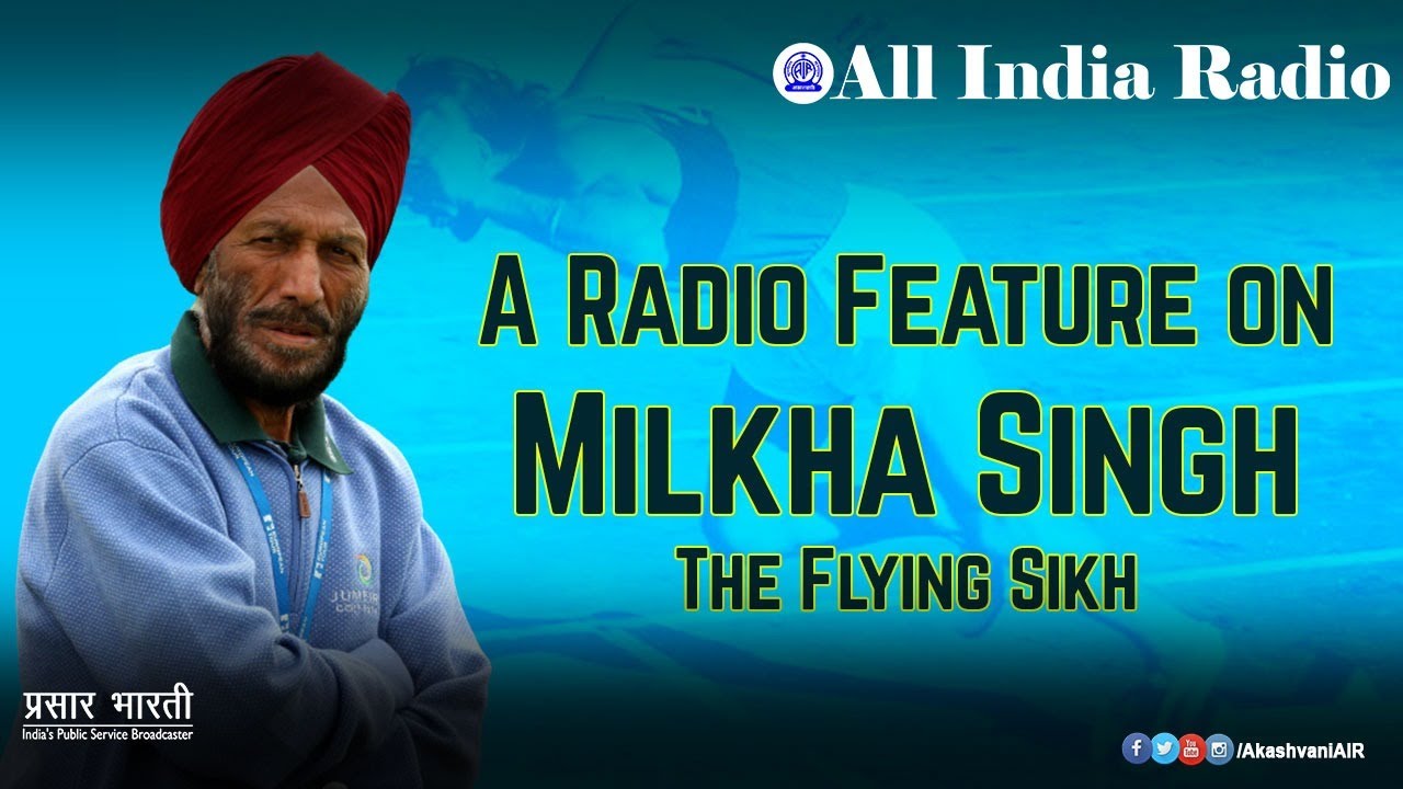 Radio Feature II Legendary Indian athlete Milkha Singh - 'The Flying ...