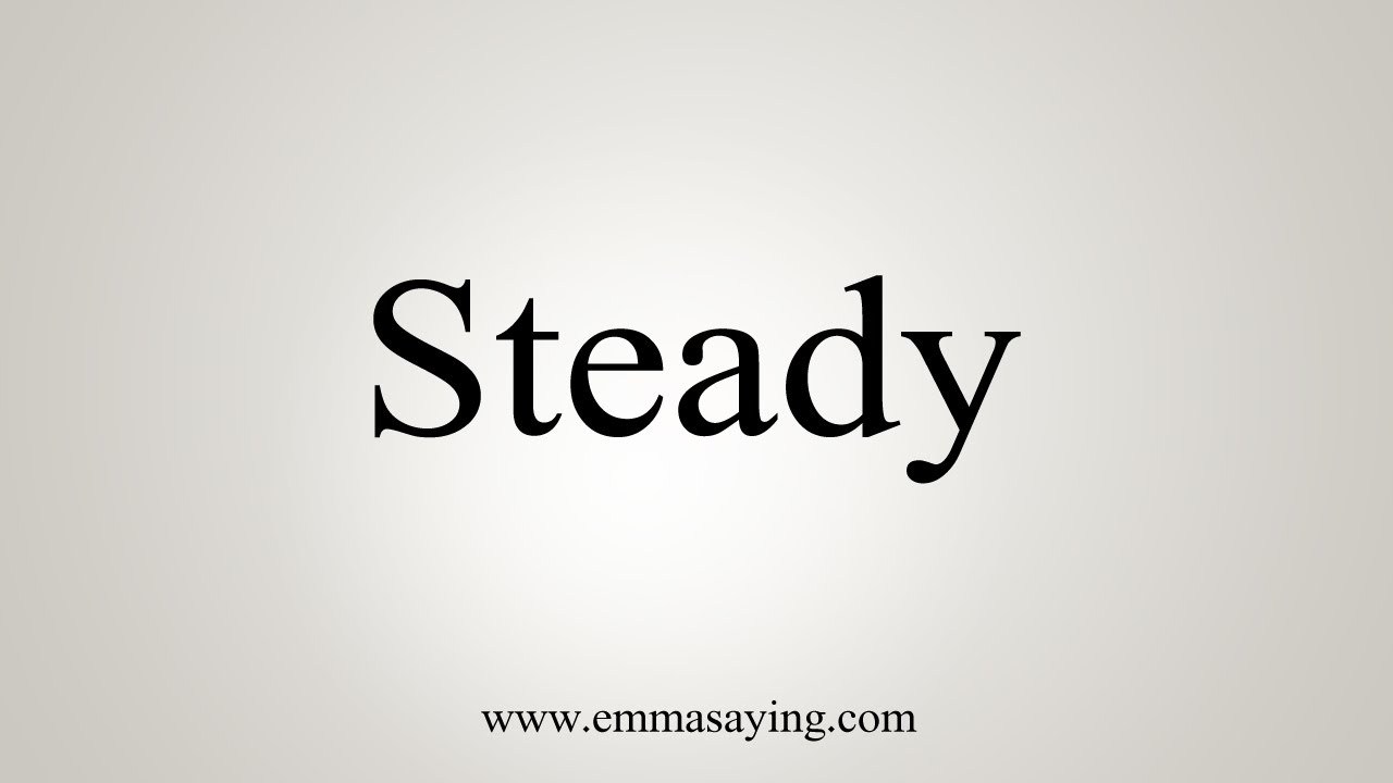 How To Say Steady YouTube how-to-say-steady-youtube