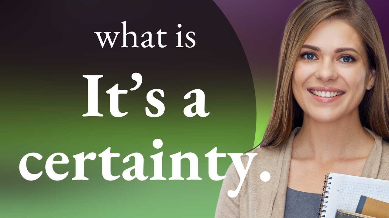 Understanding "It's a Certainty": A Guide to English Phrases - YouTube