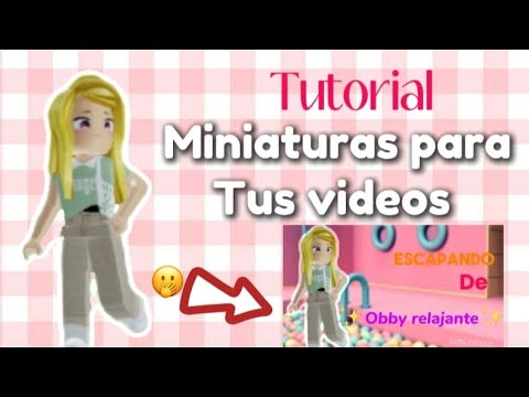 miniaturas para tus videos tutorial (fácil y rápido) quedate hasta el ...