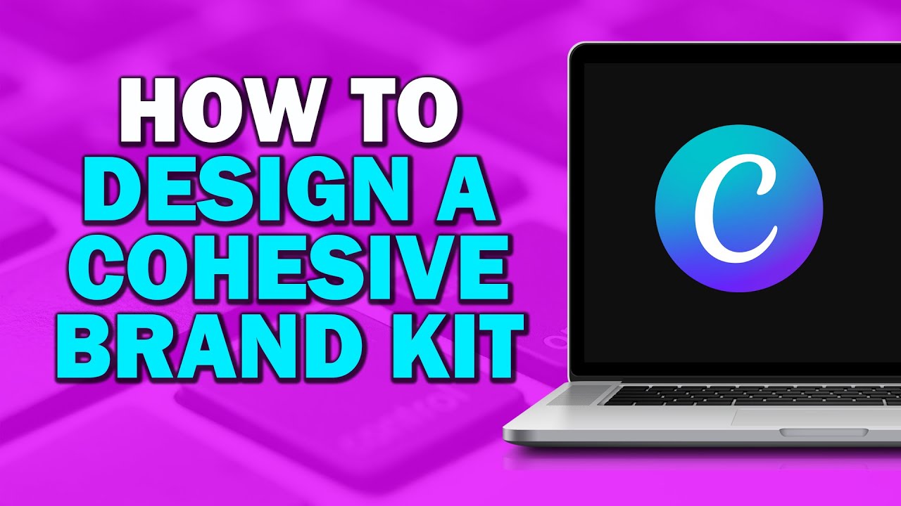 How To Design A Cohesive Brand Kit Using Canva (Quick Tutorial) - YouTube