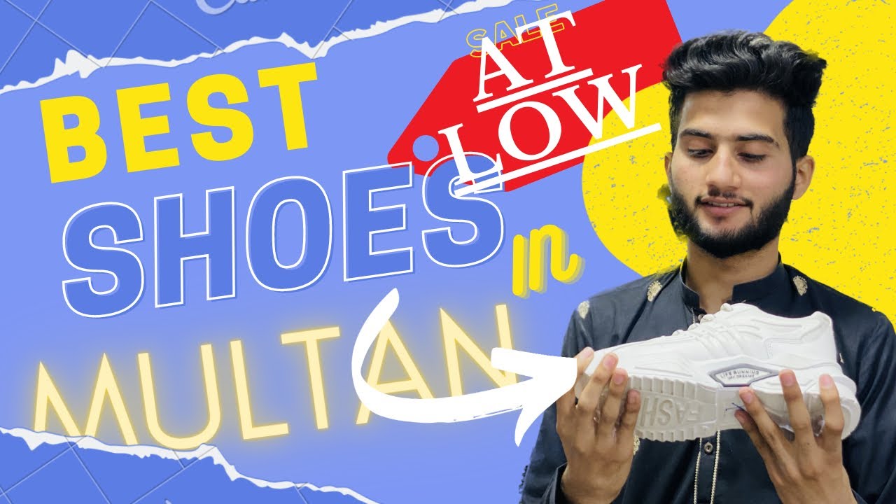CHEAP and BEST Shoes in Multan || Adeel k vlogs - YouTube