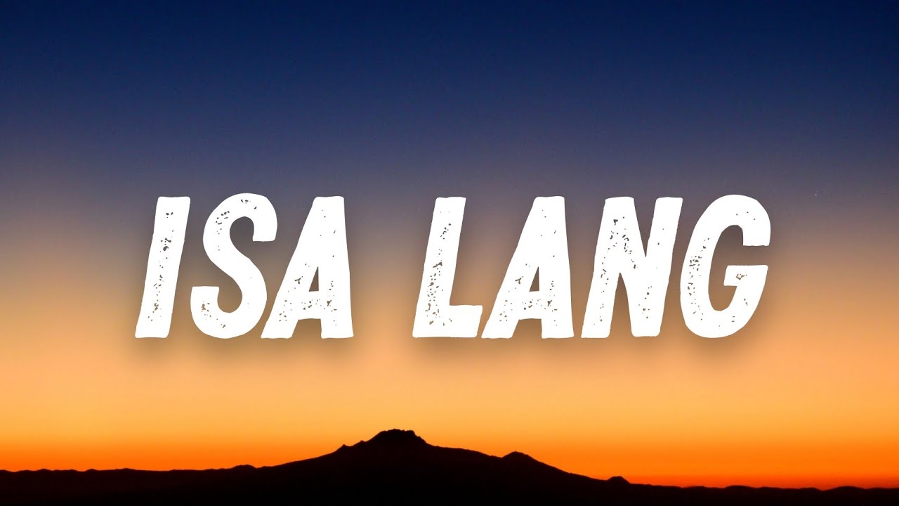 Arthur Nery - Isa Lang (Lyrics) - YouTube