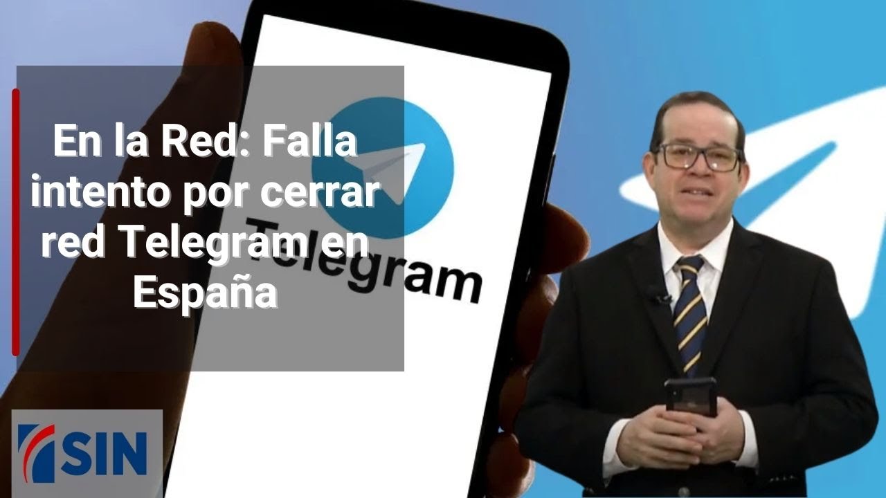 En la Red: Falla intento por cerrar red Telegram en España - YouTube