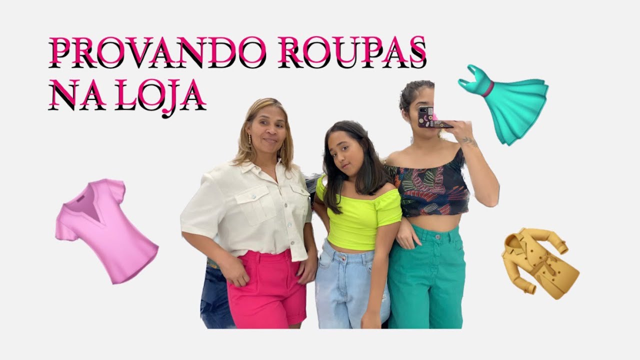 PROVANDO ROUPA NA LOJA DO SHOPPING - YouTube
