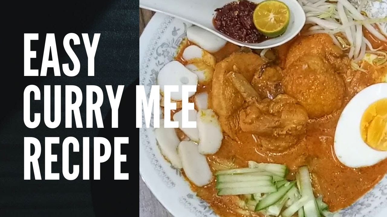 Curry Mee (Curry Laksa) | Mee Kari Sedap | Penerangan Lengkap - YouTube