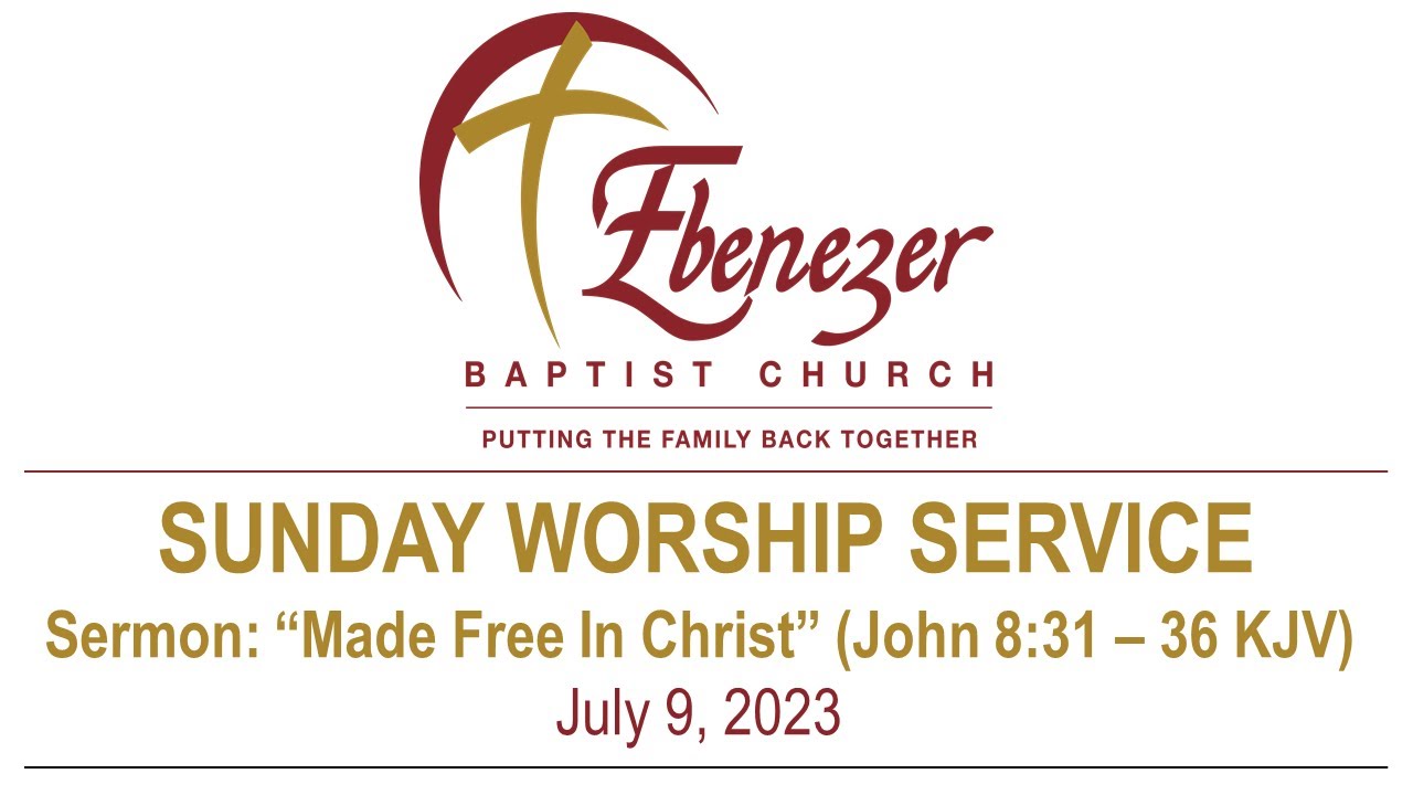 July 9 2023 Made Free In Christ John 8 31 36 KJV YouTube july-9-2023-made-free-in-christ-john-8-31-36-kjv-youtube