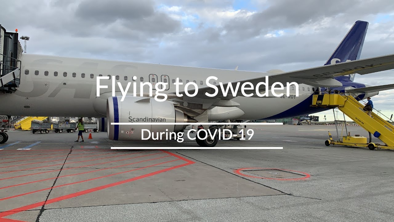 FLYING TO SWEDEN DURING COVID-19 PANDEMIC - YouTube