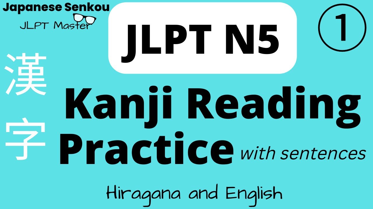 JLPT N5 Kanji Reading with sentences|How to read Kanji - YouTube