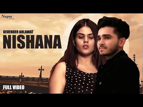 Devender Ahlawat - Nishana ( Full Video ) | New Haryanvi Songs Haryanavi 2020