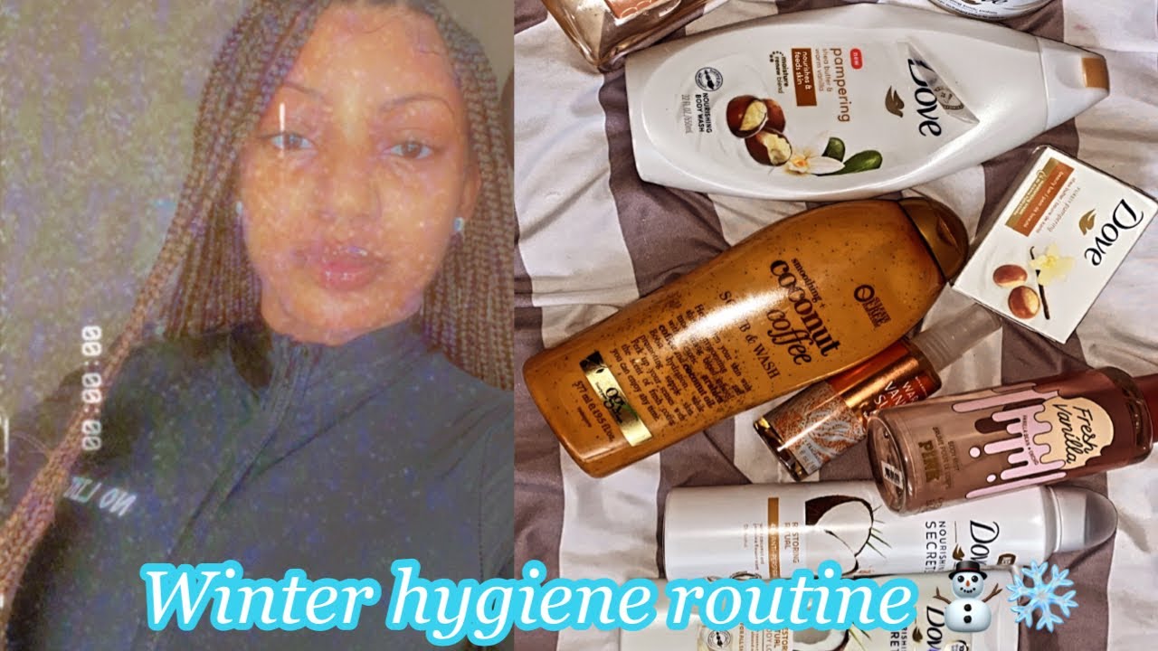 Winter Hygiene Routine 2021 - YouTube