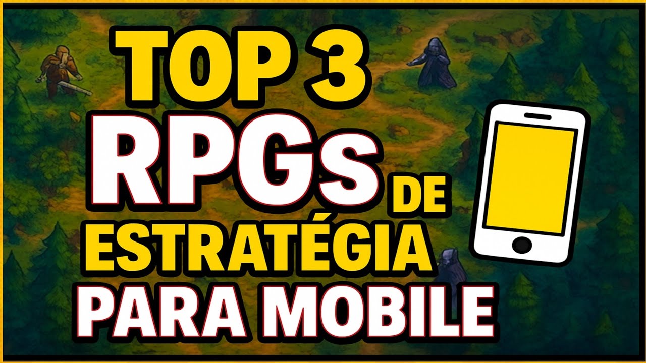 Top 3 RPGs de Estratégia para Mobile que Você PRECISA Jogar! - YouTube