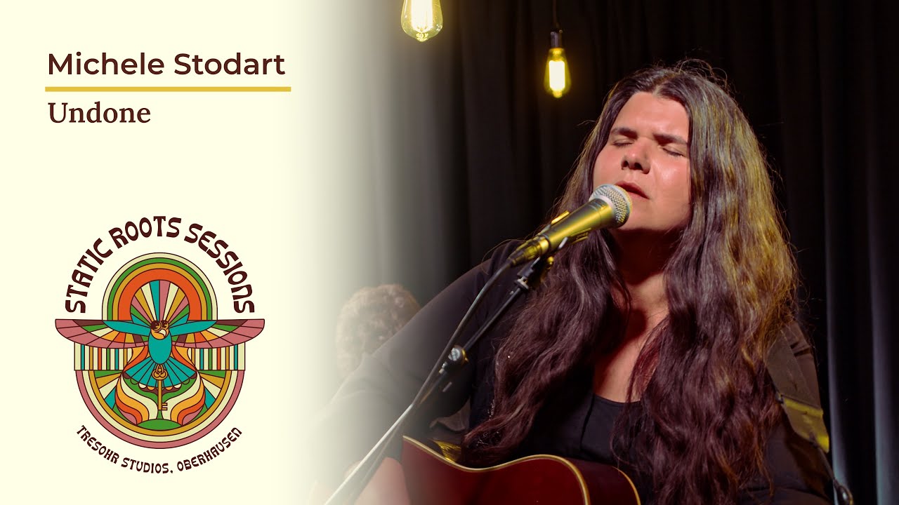 Michele Stodart - Undone (Static Roots Sessions 2025) - YouTube