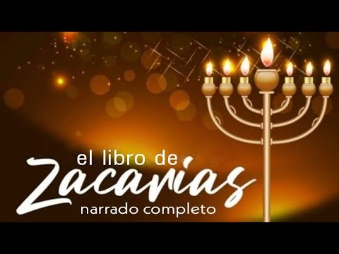 el libro de ZACARÍAS (AUDIOLIBRO) narrado completo