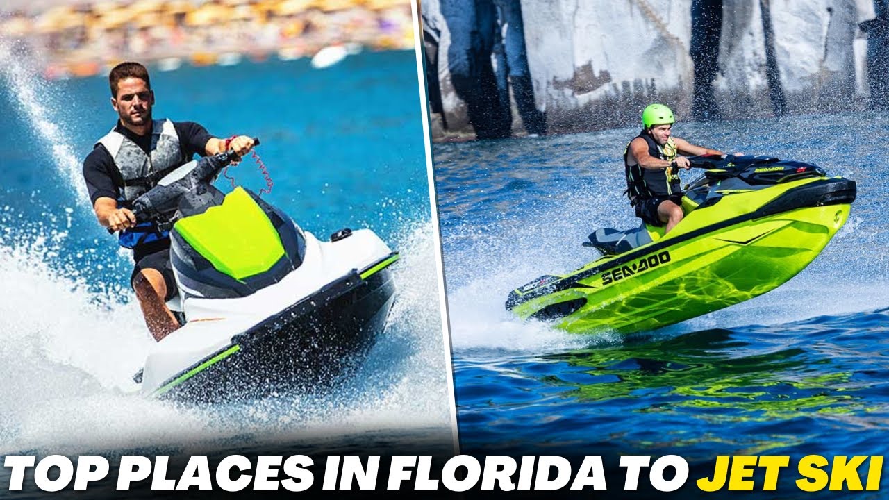 Top 10 Places for Jet Ski in Florida - YouTube