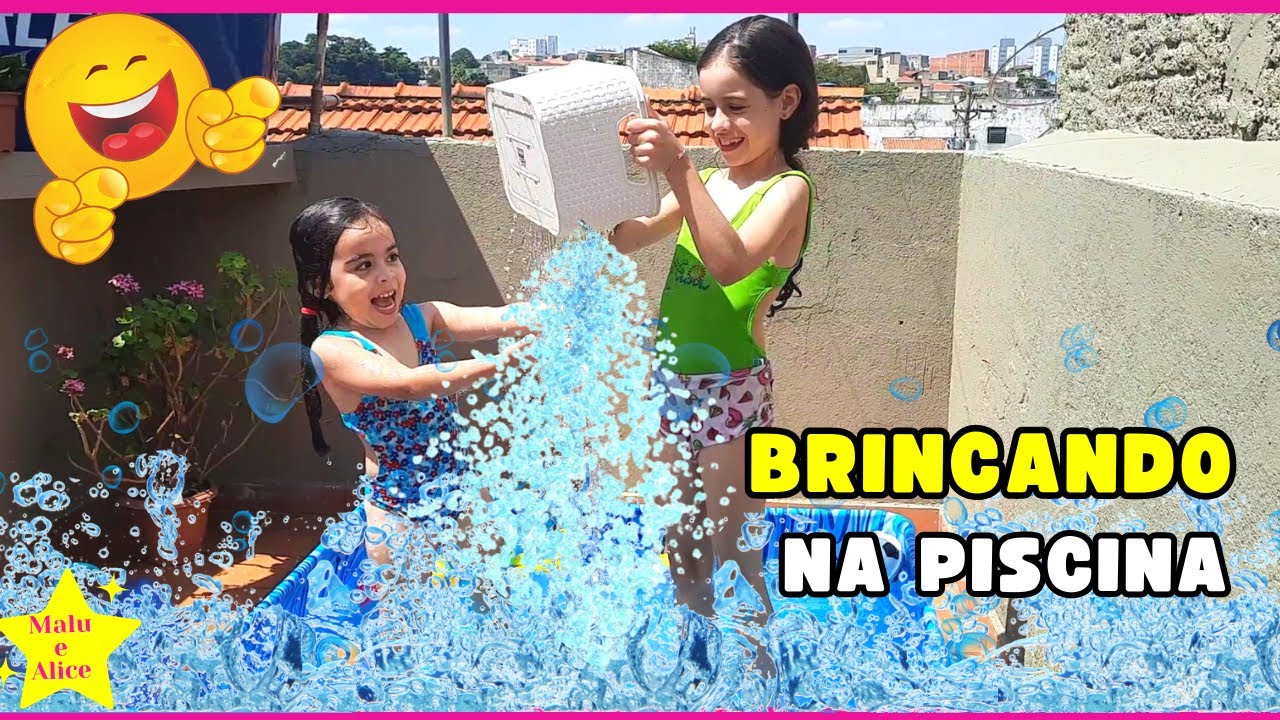 BANHO NA PISCINA E BRINCANDO NA PISCINA | Malu e Alice - YouTube
