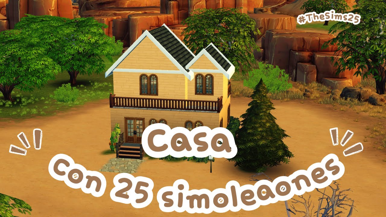 Casa con 25 mil simoleones #TheSims25 - YouTube