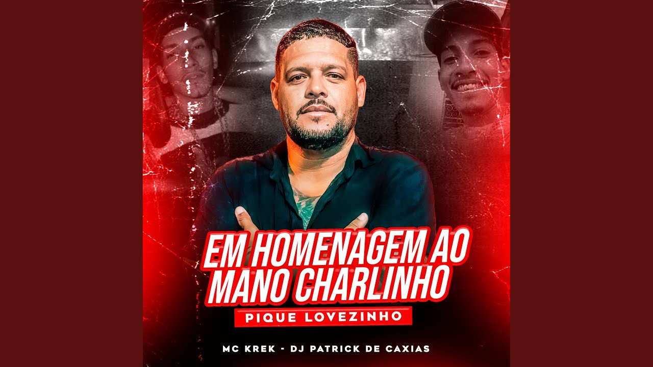 Em Homenagem ao Mano Charlinho (Pique Lovezinho) - YouTube