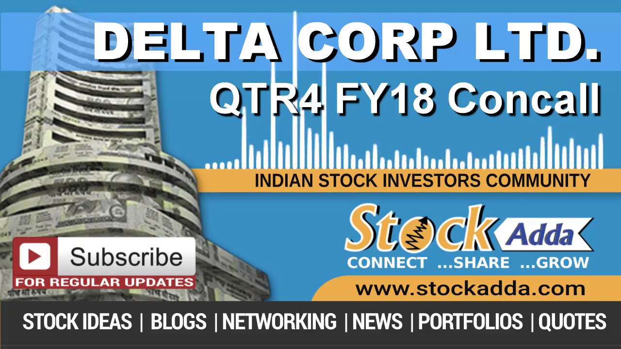 Delta Corp Ltd Investors Conference Call Q4FY18 - YouTube