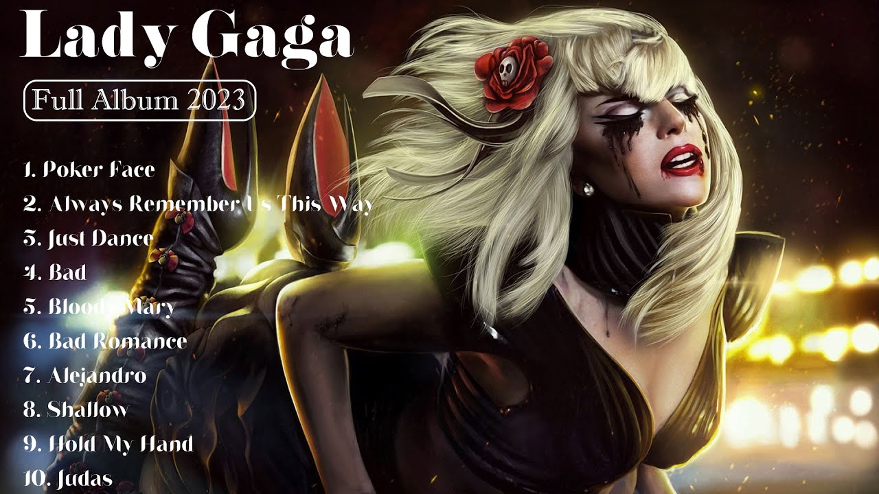 Lady Gaga Best Songs Collection 2024 - YouTube