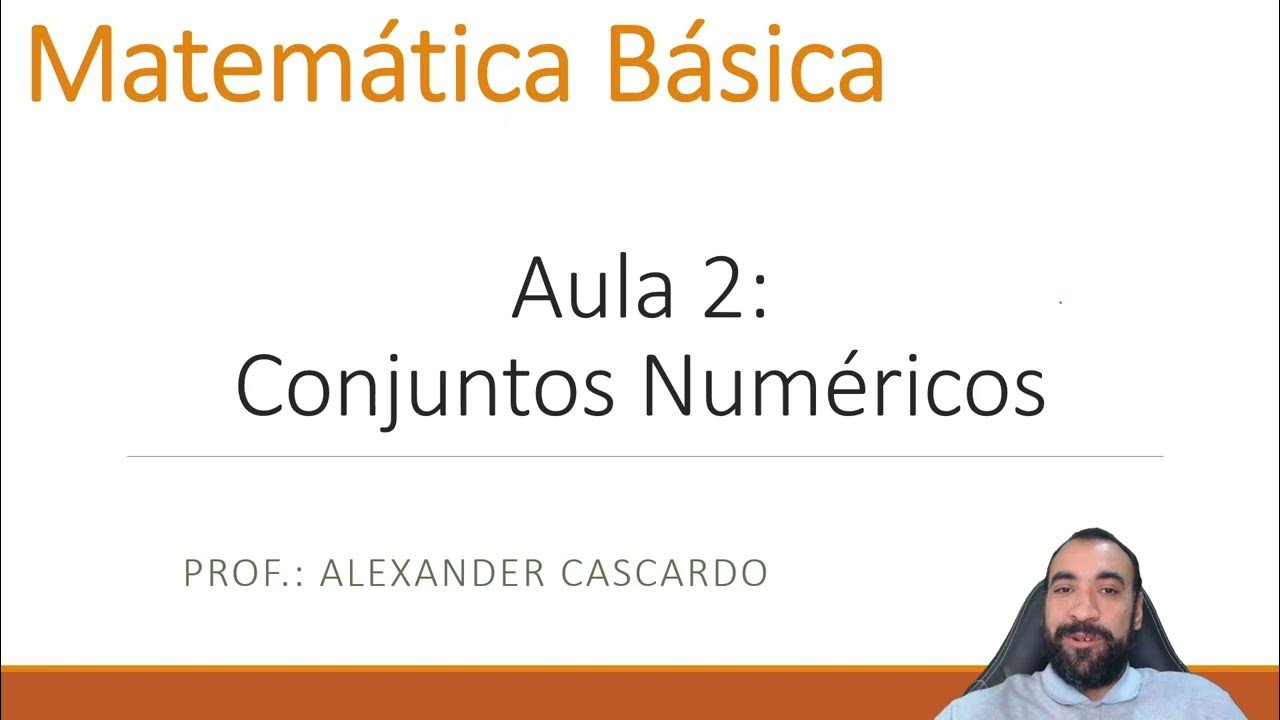 Matemática Básica - Aula 2: Conjuntos Numéricos - YouTube