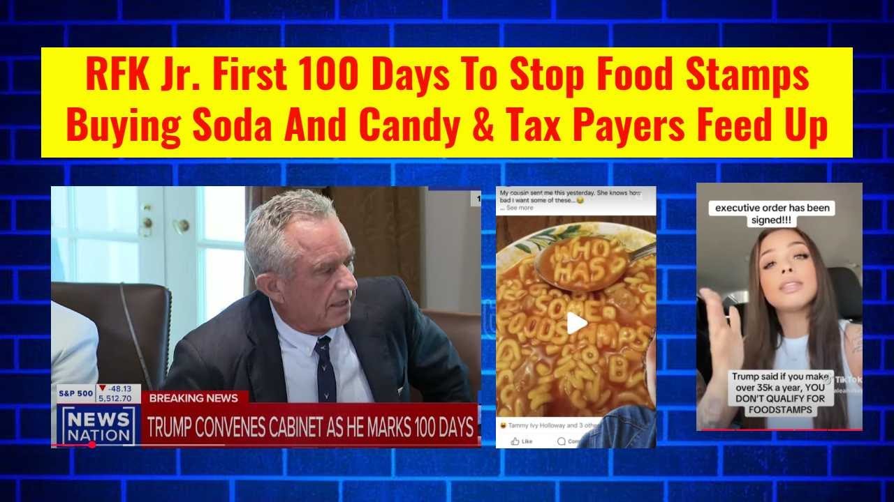 RFK Jr. First 100 Days To Stop Food Stamps Buying Soda And Candy & Tax ...
