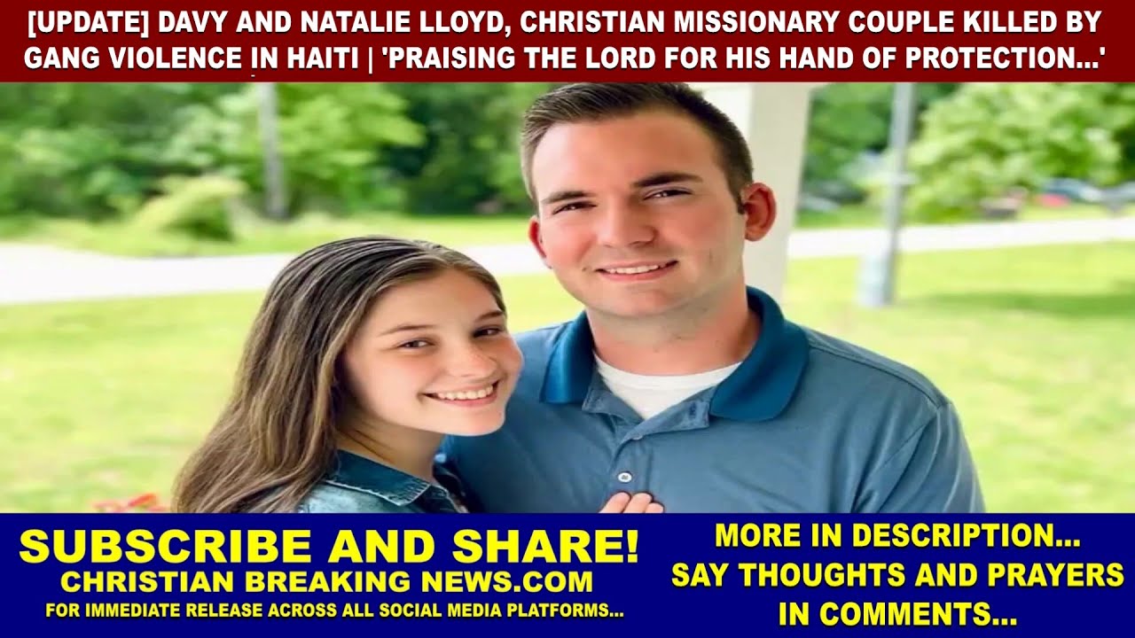 Davy and Natalie Lloyd Missionary Couple Killed | Haiti PRAISING THE ...