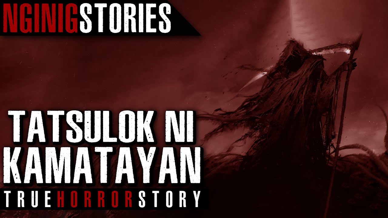 TATSULOK NI KAMATAYAN | Tagalog Horror Story (True Story) - YouTube