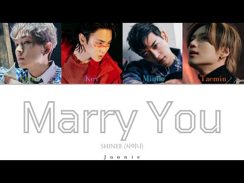 SHINEE (샤이니) 'Marry You' Lyrics (Color Coded Lyrics Han/Rom/Eng)