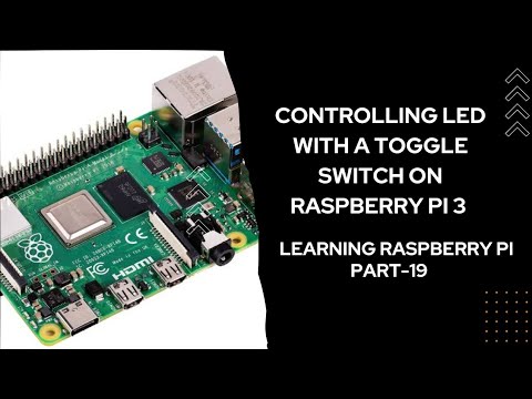 Controlling LED with a Toggle switch on Raspberry Pi | Learning ...