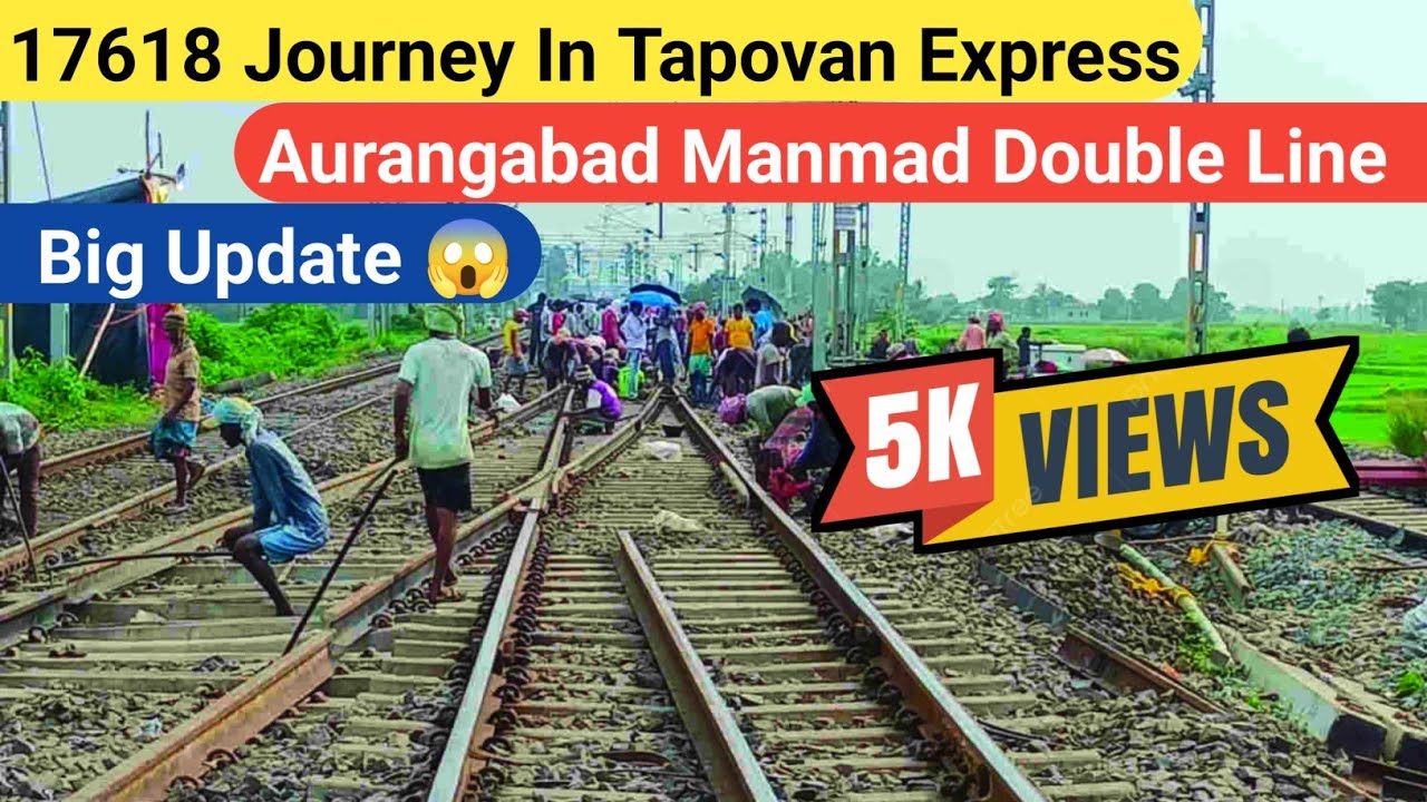 17618 Journey In Tapovan Express | Aurangabad Manmad Double Line ...