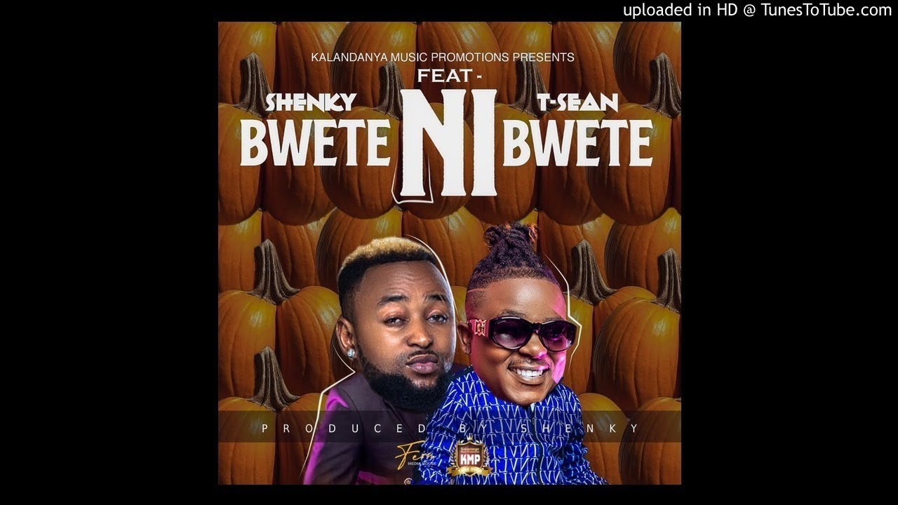 Shenky Ft Tsean - Bwete ni Bwete(Prod by TinnahMix) - YouTube