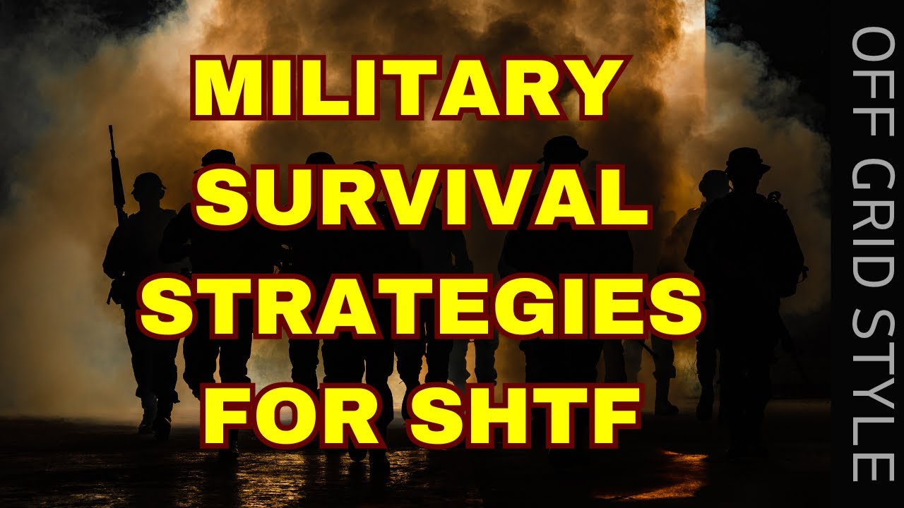 USING MILITARY SURVIVAL STRATEGY IN SHTF - YouTube