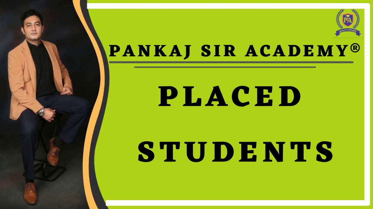 Pankaj Sir Academy® Placed students - YouTube