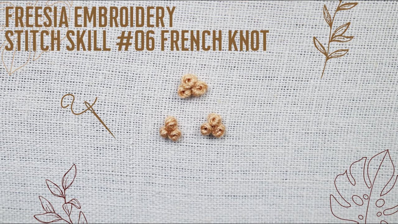 Stitch skill #06 French knot - YouTube